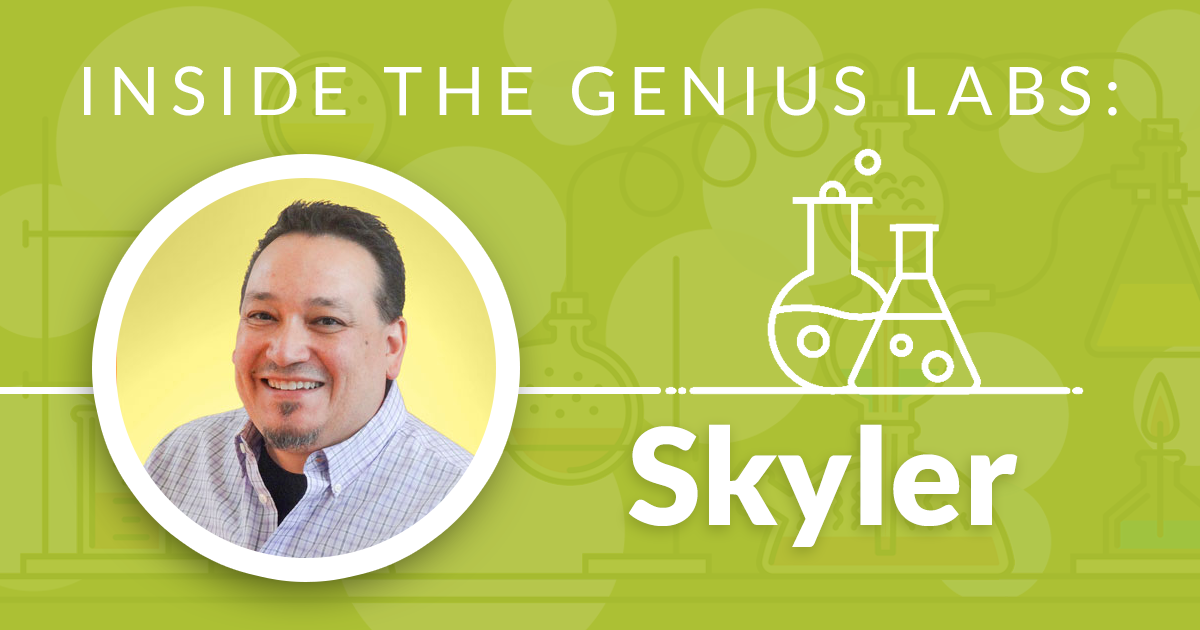 Inside the Genius Labs: Skyler