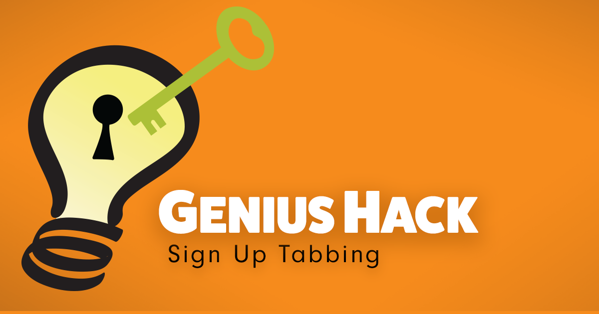 Genius Hack: Link Sign Ups Easily with Tabbing